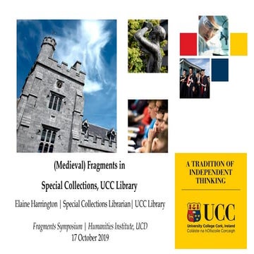 (Medieval) Fragments in Special Collections, UCC Library | PPT