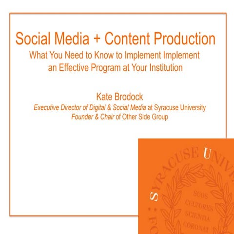 Social Media + Content Production: How to effectively implement a ...