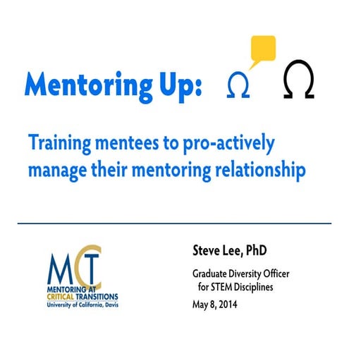 UC Davis Mentoring at Critical Transitions - Mentoring Up | PDF