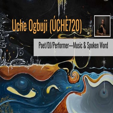 Uche Ogbuji - Poet, Spoken Word Performer & DJ | PPTX | Music ...