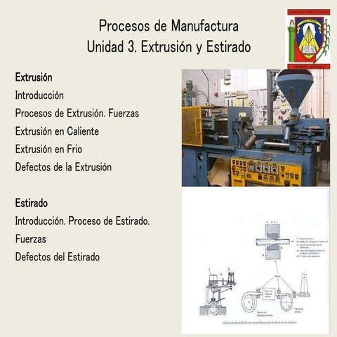 ucla unidad 3 extrusión y estirado.ppt