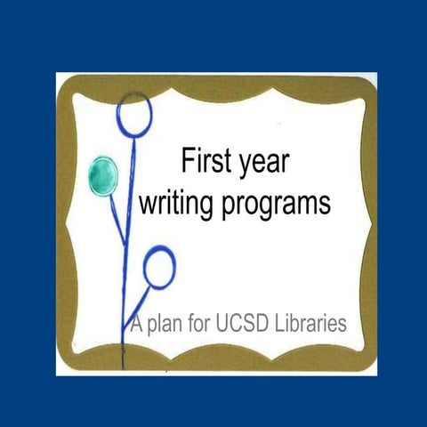 UCSD 1st year program | PPTX | Educational Assessment | Education