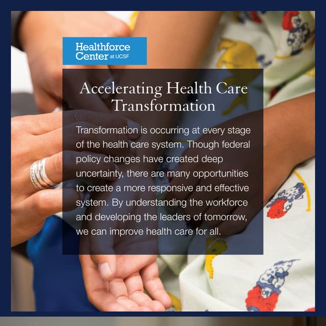 Healthforce Center at UCSF: Accelerating Health Care Transformation | PDF