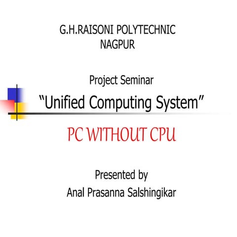 Unified Computing System - PC Without CPU | PPT