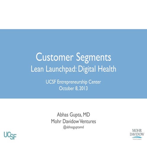 UCSF Life Sciences Week 2 digital health - Customer Segments | PDF