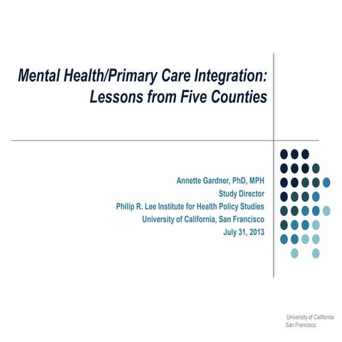 Mental Health/Primary Care Integration: Lessons from Five Counties | PPT