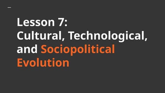 UCSP - BIOLOGICAL EVOLUTION and CULTURAL EVOLUTION | PPTX | Geology ...