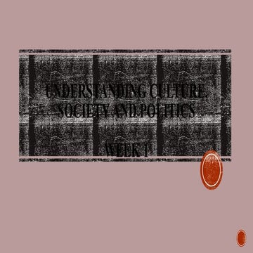 UCSP-WEEK 1.pptx Undersatnding culture Society and Politics | PPTX