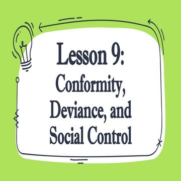 UCSP 12 S1-W13-L9 - CONFORMITY, DEVIANCE AND SOCIAL CONTROL.pptx