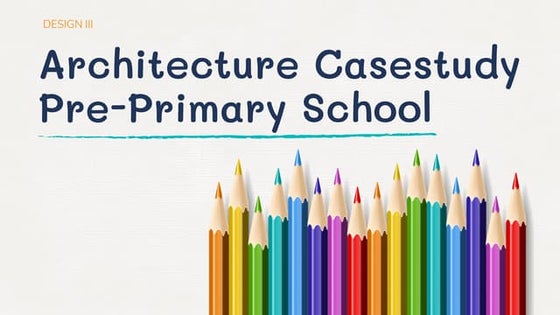 Case study School Design | PPTX