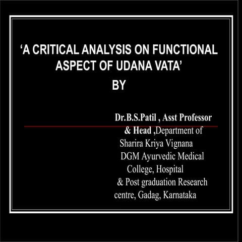A CRITICAL ANALYSIS ON FUNCTIONAL ASPECT OF UDANA VATA | PPT