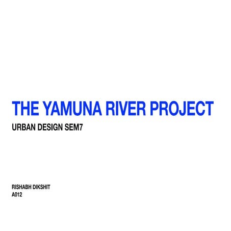 Yamuna river project urban design segment.pdf