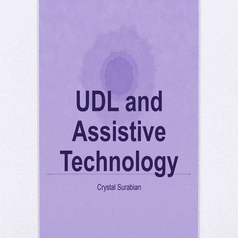Universal Design for Learning & Assistive Technologies: What Do They Have in Common? | PDF