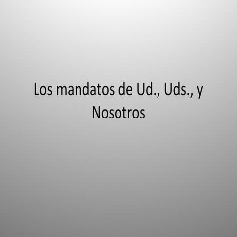 Ud, uds, nosotros commands | PPT