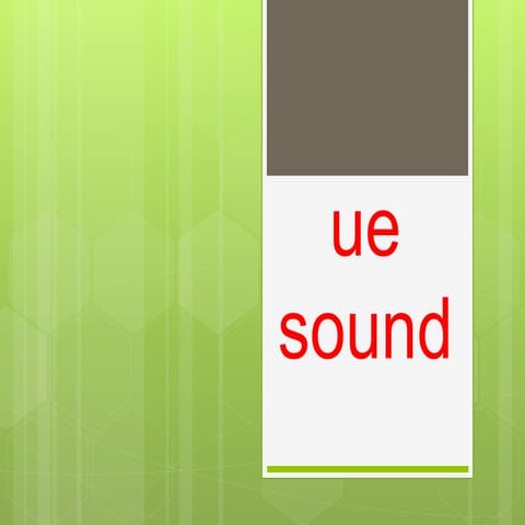 ue phonic sound | PPTX