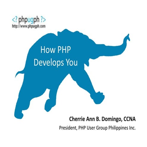 DevCon Summit 2014 #DevelopersUnitePH: PHP Users Group Philippines (PHPUGPH) by Chean Domingo | PPT