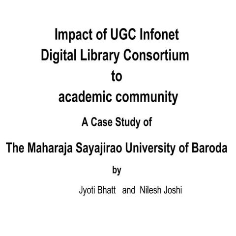 Impact of UGC Infonet Digital Library .ppt