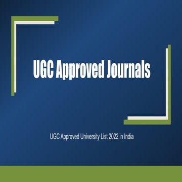 UGC Approved Journals: UGC Approved University List 2022 in India | PPT