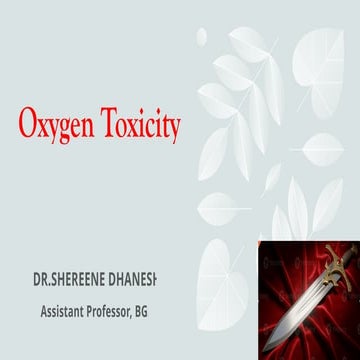 Oxygen toxicity and it’s mechanism | PPTX
