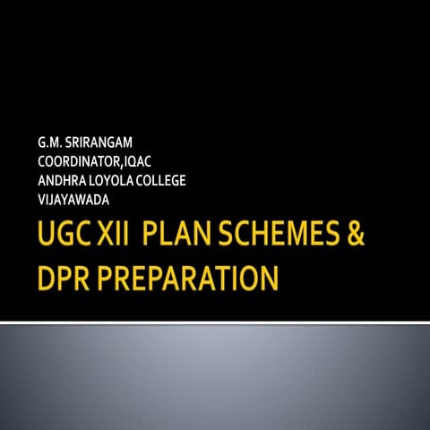 Ugc xii plan schemes | PPTX