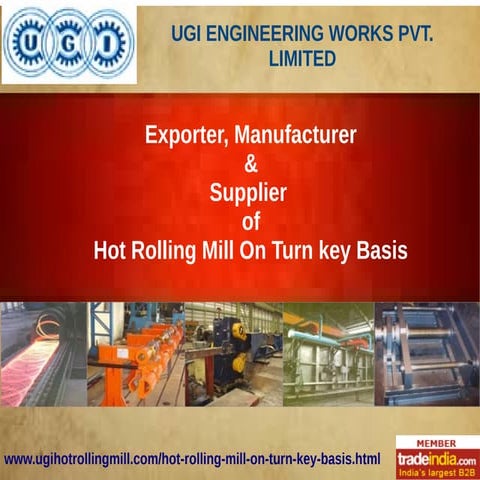 Hot Rolling Mill Exporter,Manufacturer,UGI ENGINEERING WORKS | PPT