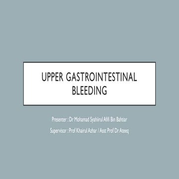 diagnosis and management of Upper GI bleeding | PPTX