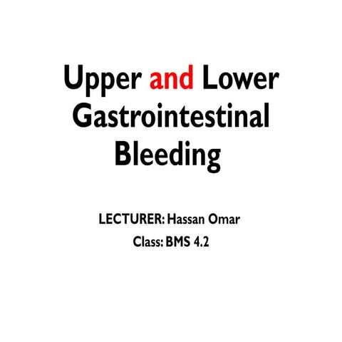 UGIB VS LGIB.interstinal bleeding 123939pptx | PPTX