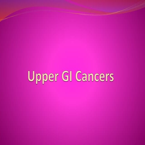 Upper GI Cancer - Nicola Tanner | PPTX