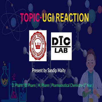 UGI REACTION M.PHARM ADVANCE ORGANIC CHEMISTRY | PDF
