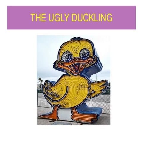 Ugly duckling | ODP