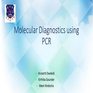 Molecular_Diagnostics_using_PCR_-_612_Meet_Hindocha.pdf