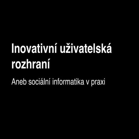 Innovative User Interfaces | PDF