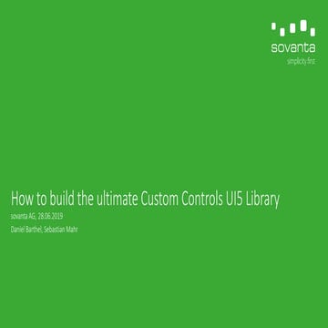 How To Build The Ultimate Custom Controls Ui5 Library Ppt 5736