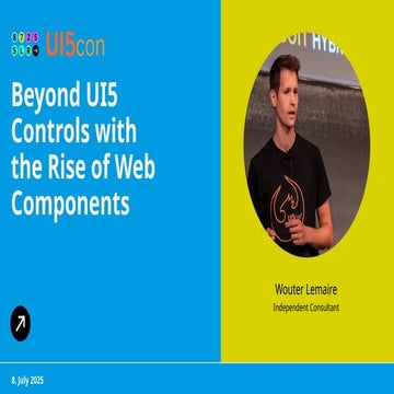 UI5Con 2025 - Beyond UI5 Controls with the Rise of Web Components | PPTX