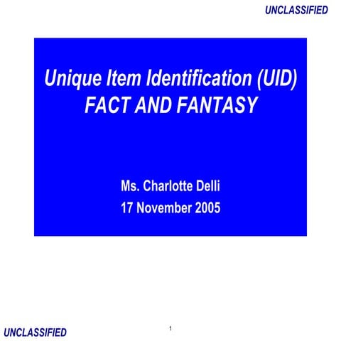 Unique Item Identification (UID) - Fact and Fantasy | PPT