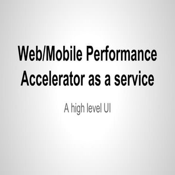 UI for web/mobile Performance Accelerator | PPT