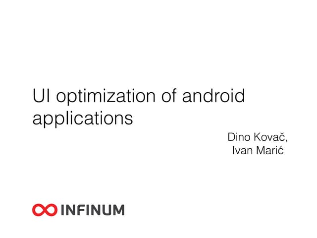 Infinum Android Talks 09 Ui Optimization Ppt