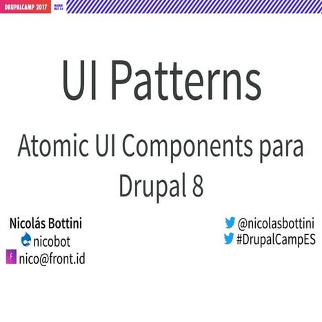 Ui Patterns And Atomic Ui Components For Drupal 8 Ppt 8945