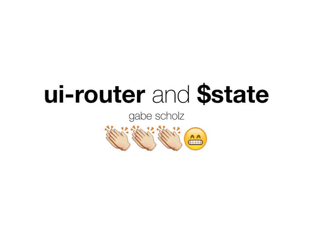 ui-router and $state | PPT ui-router and $state | PPT