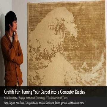 Graffiti Fur: Turning Your Carpet into a Computer Display (UIST2014) | PPT