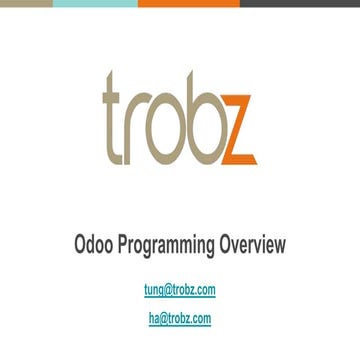 Uit Trobz Odoo Programming Overview Ppt