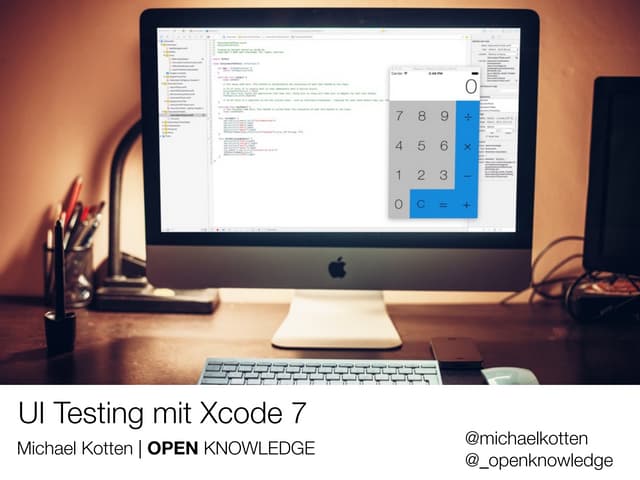 UI Testing mit Xcode 7 | PPT UI Testing mit Xcode 7 | PPT