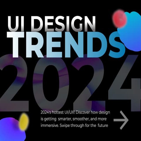The hottest UI and UX Design Trends 2024 | PDF