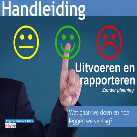 Uitvoeren en rapporteren zonder planning | PPTX