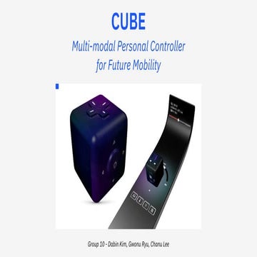CUBE: Multi-modal personal controller for future mobility | PPT