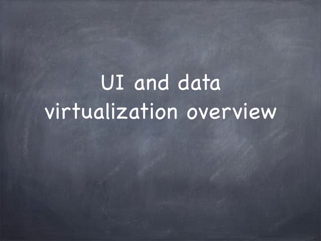 Ui Virtualization In Wpf Ppt