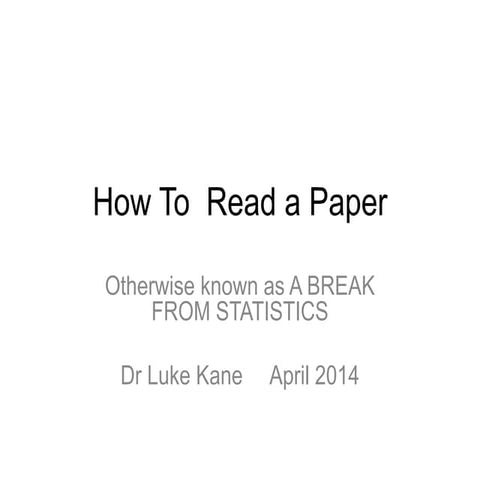 How To Read A Medical Paper: Part 1, Is This a Good Paper? | PPTX ...