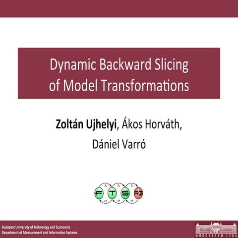 Dynamic Backward Slicing of Model Transformations | PPT