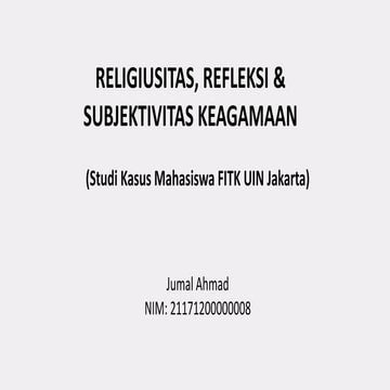 Religiusitas, Refleksi dan Subjektivitas Keagamaan (Studi Kasus Mahasiswa Fakultas Ilmu Tarbiyah ...