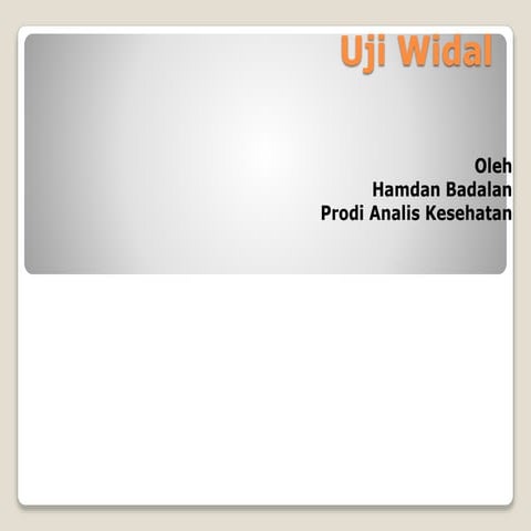 Uji widal xi tlm | PPTX